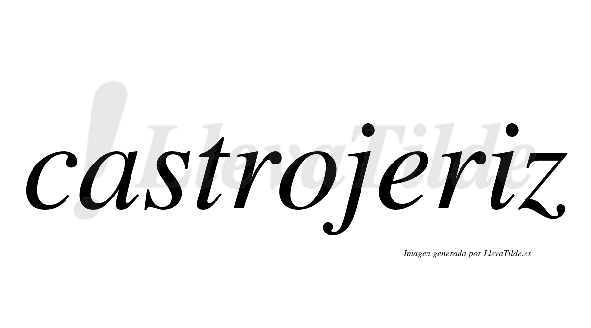 ¿Lleva tilde castrojeriz? | LlevaTilde.es