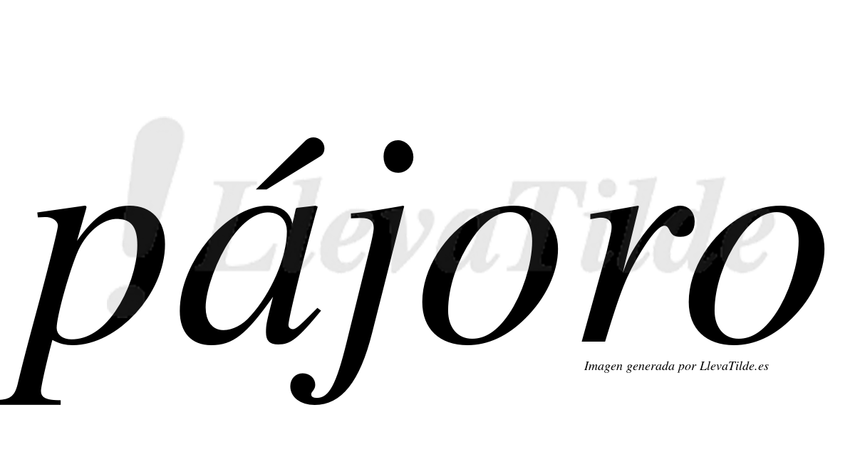 ¿Lleva tilde pájoro? | LlevaTilde.es