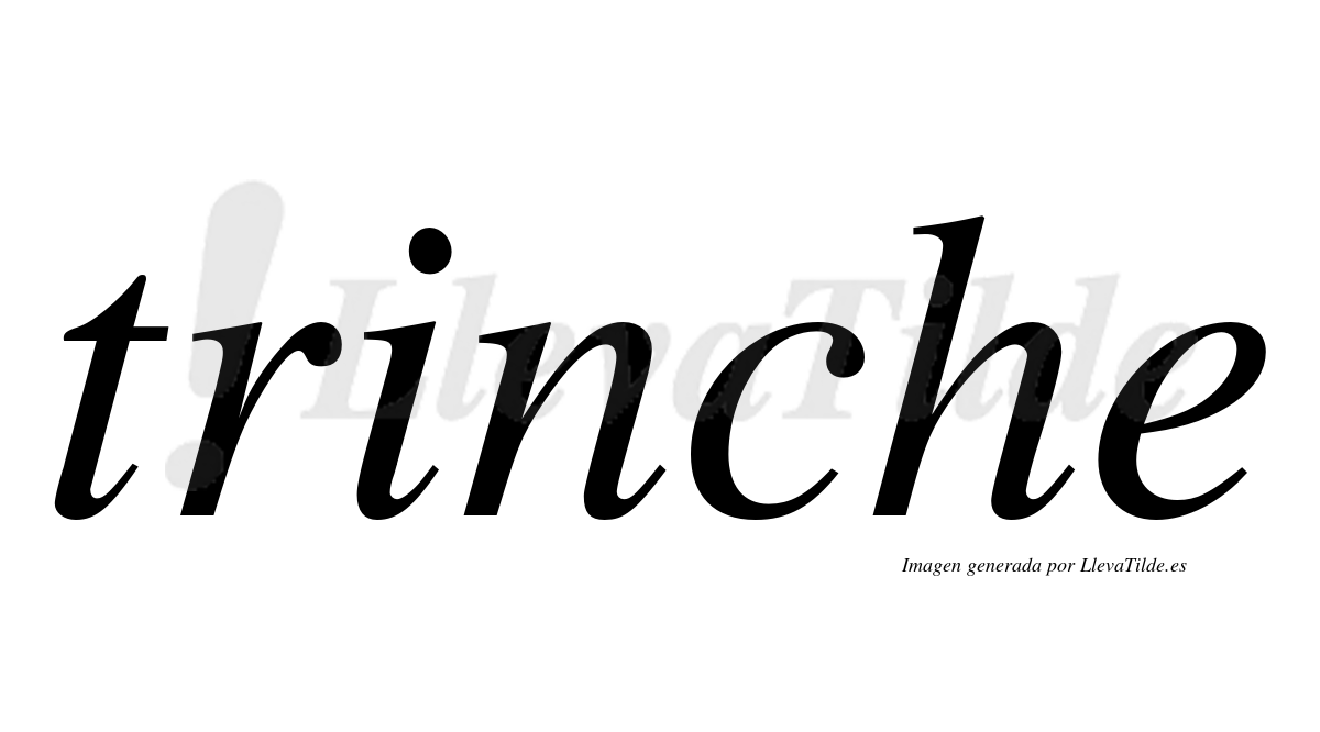 ¿Lleva tilde trinche? | LlevaTilde.es