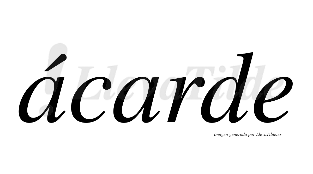 ¿Lleva tilde ácarde? | LlevaTilde.es