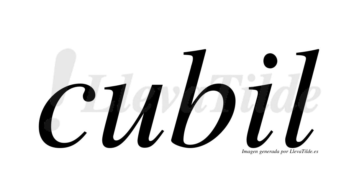 ¿Lleva tilde cubil? | LlevaTilde.es