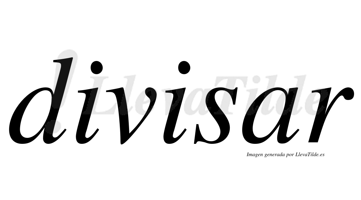 ¿Lleva tilde divisar? | LlevaTilde.es