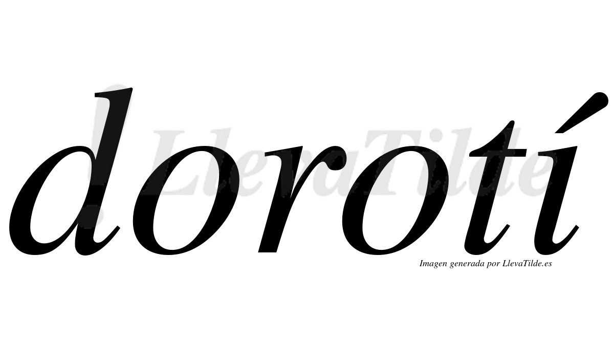 ¿Lleva tilde dorotí? | LlevaTilde.es