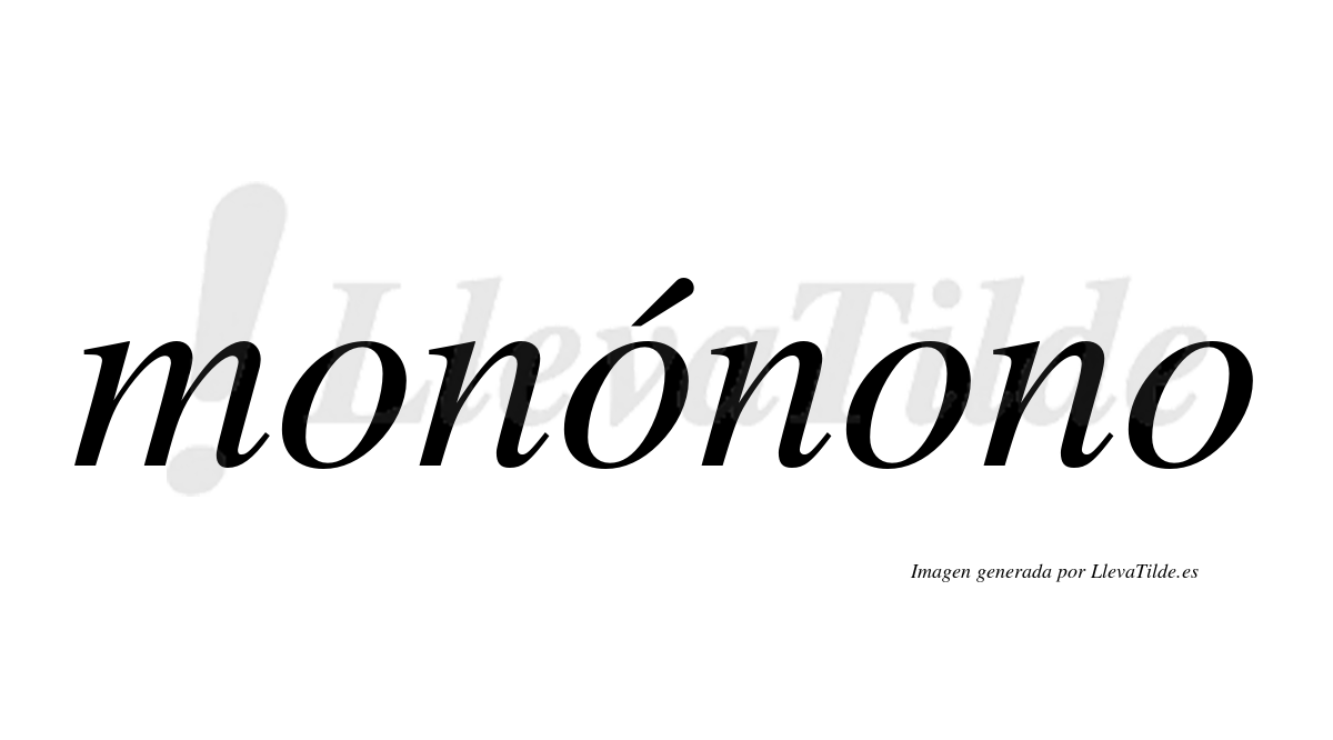 ¿Lleva tilde monónono? | LlevaTilde.es