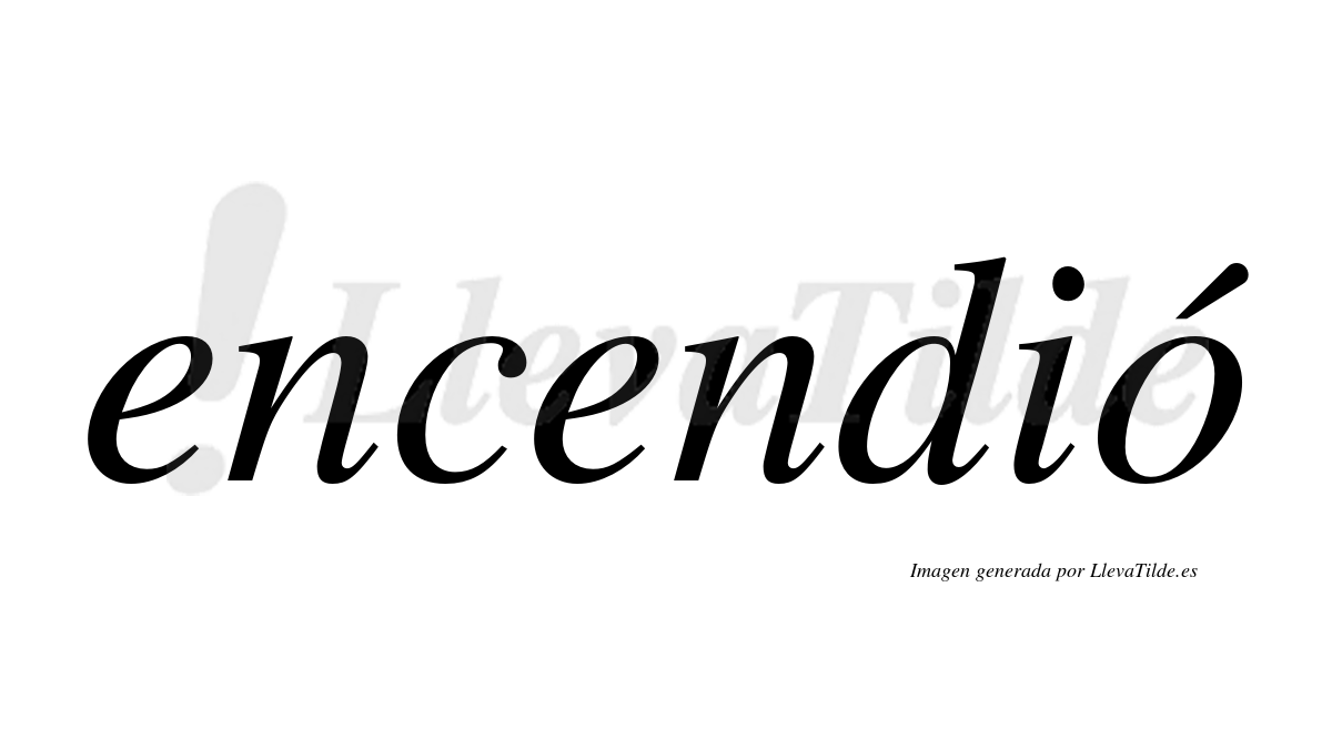 ¿Lleva tilde encendió? | LlevaTilde.es
