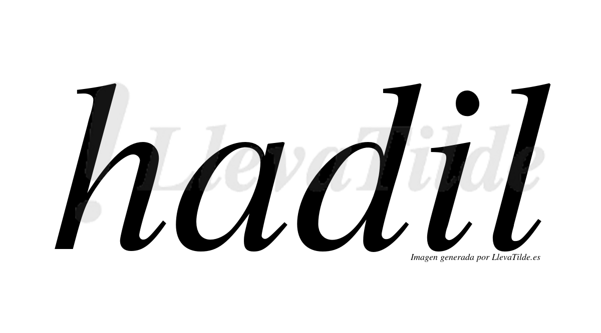 ¿Lleva tilde hadil? | LlevaTilde.es