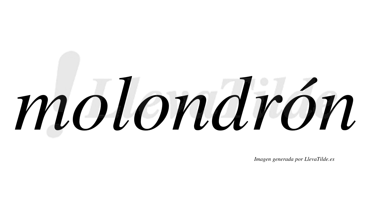 ¿Lleva tilde molondrón? | LlevaTilde.es