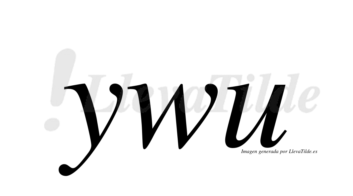 ¿Lleva tilde ywu? | LlevaTilde.es