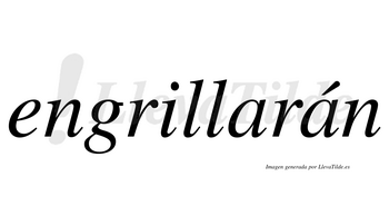 ¿Lleva tilde engrillarán? | LlevaTilde.es