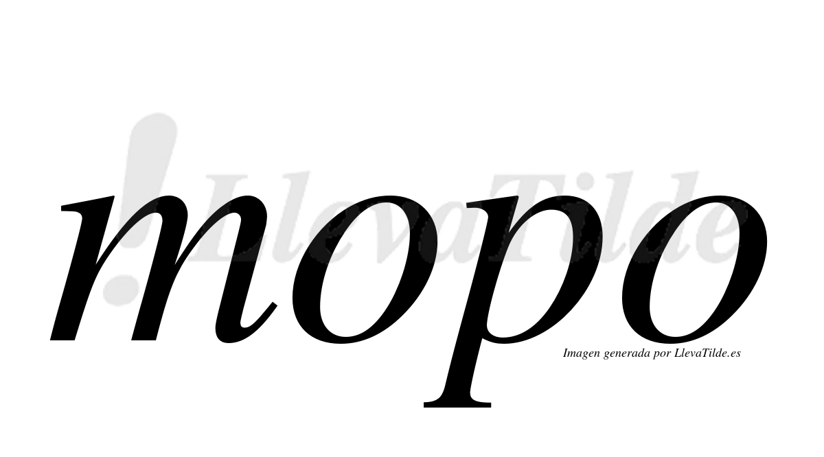 ¿Lleva tilde mopo? | LlevaTilde.es