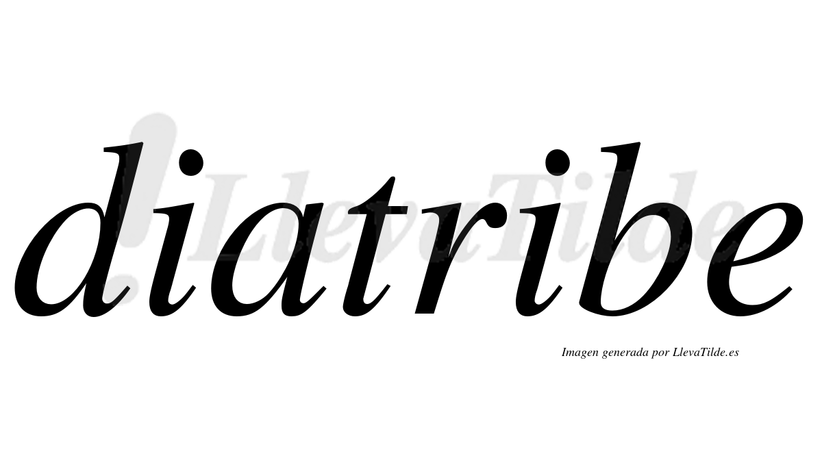 ¿Lleva tilde diatribe? | LlevaTilde.es