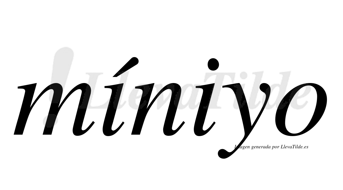 ¿Lleva tilde míniyo? | LlevaTilde.es