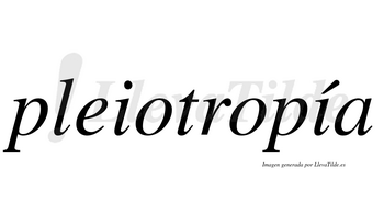¿Lleva tilde pleiotropía? | LlevaTilde.es