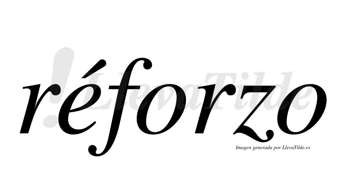 ¿Lleva tilde réforzo? | LlevaTilde.es