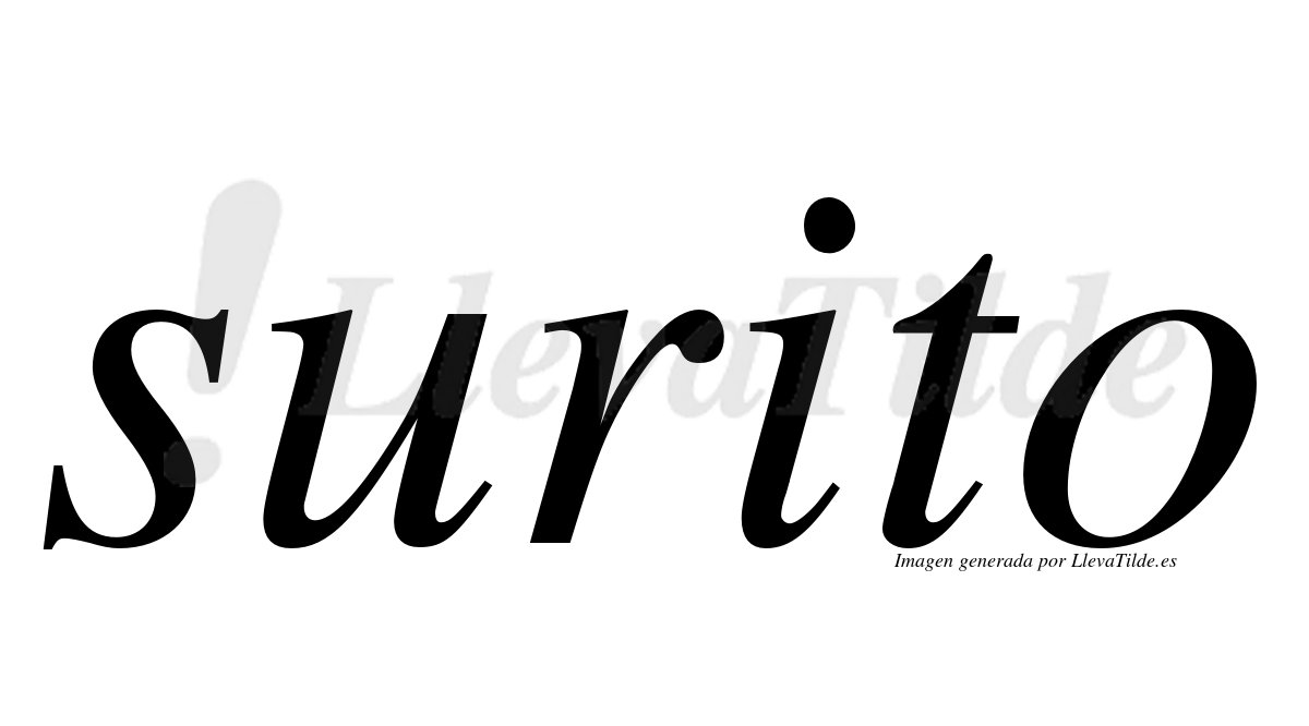 ¿Lleva tilde surito? | LlevaTilde.es