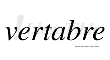 ¿Lleva tilde vertabre? | LlevaTilde.es