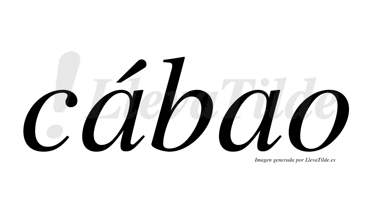¿Lleva tilde cábao? | LlevaTilde.es