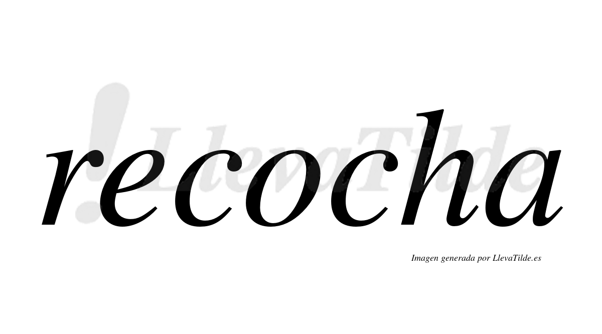 ¿Lleva tilde recocha? | LlevaTilde.es