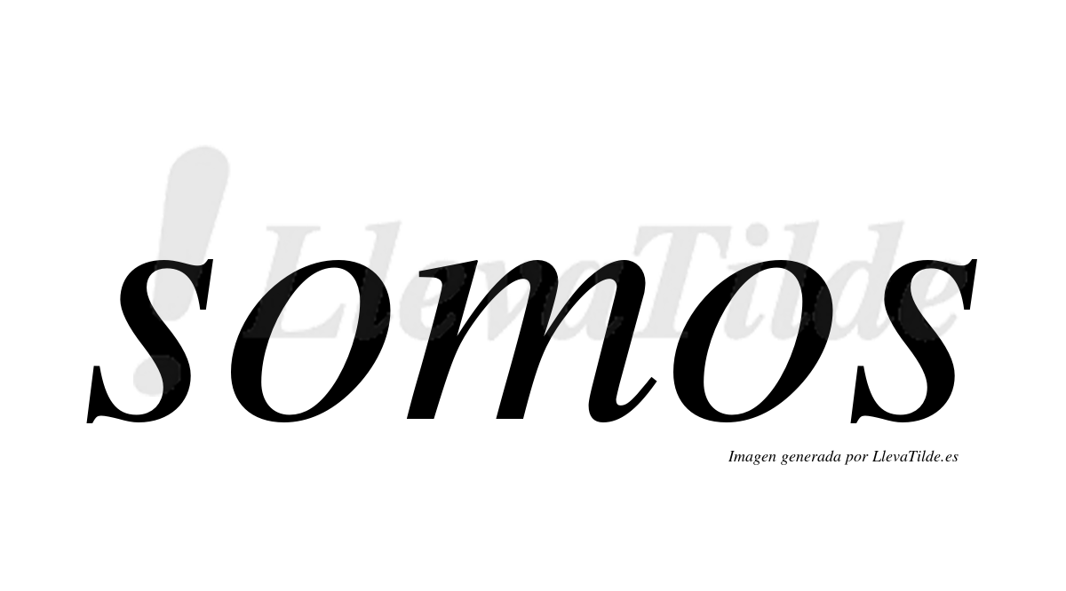 ¿Lleva tilde somos? | LlevaTilde.es