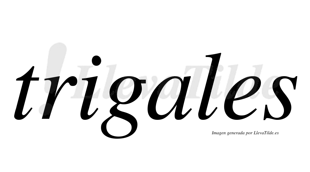 ¿Lleva tilde trigales? | LlevaTilde.es