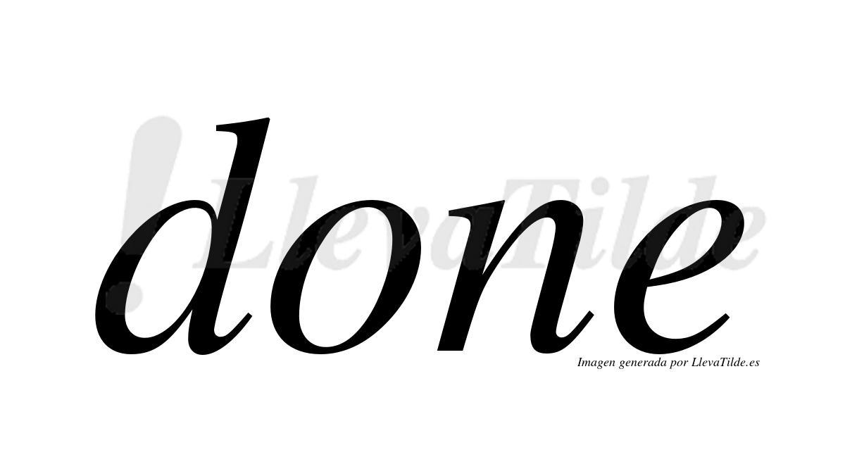 ¿Lleva tilde done? | LlevaTilde.es