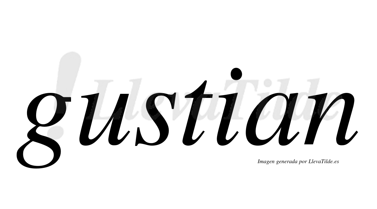 ¿Lleva tilde gustian? | LlevaTilde.es