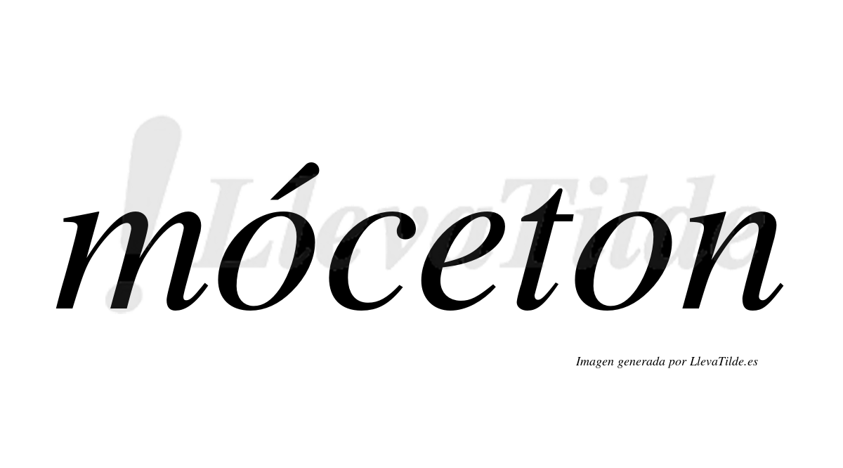 ¿Lleva tilde móceton? | LlevaTilde.es