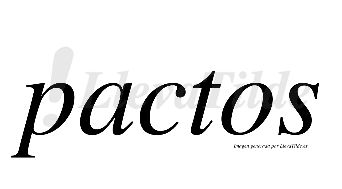 ¿Lleva tilde pactos? | LlevaTilde.es