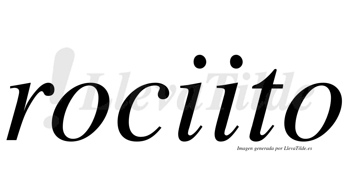 ¿Lleva tilde rociito? | LlevaTilde.es