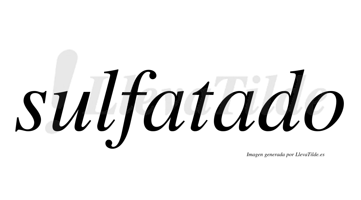 ¿Lleva tilde sulfatado? | LlevaTilde.es