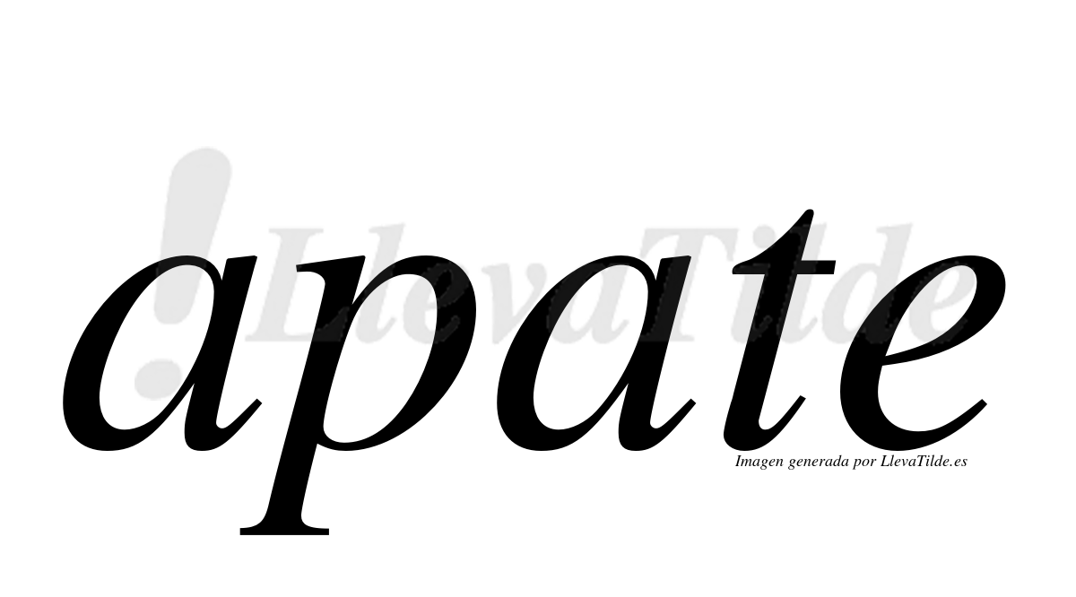 ¿Lleva tilde apate? | LlevaTilde.es