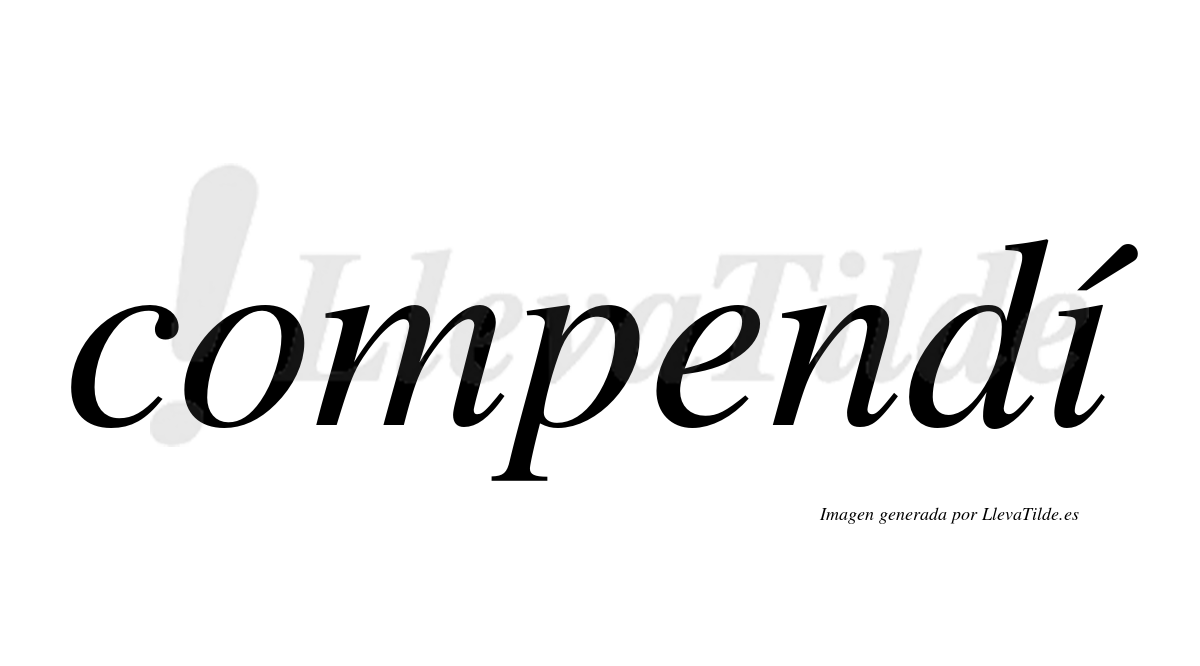 ¿Lleva tilde compendí? | LlevaTilde.es