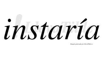 ¿Lleva tilde instaría? | LlevaTilde.es