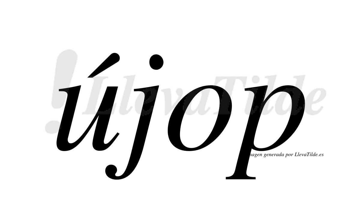 ¿Lleva tilde újop? | LlevaTilde.es