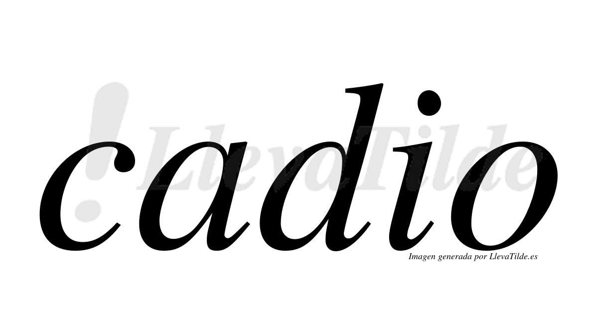 ¿Lleva tilde cadio? | LlevaTilde.es