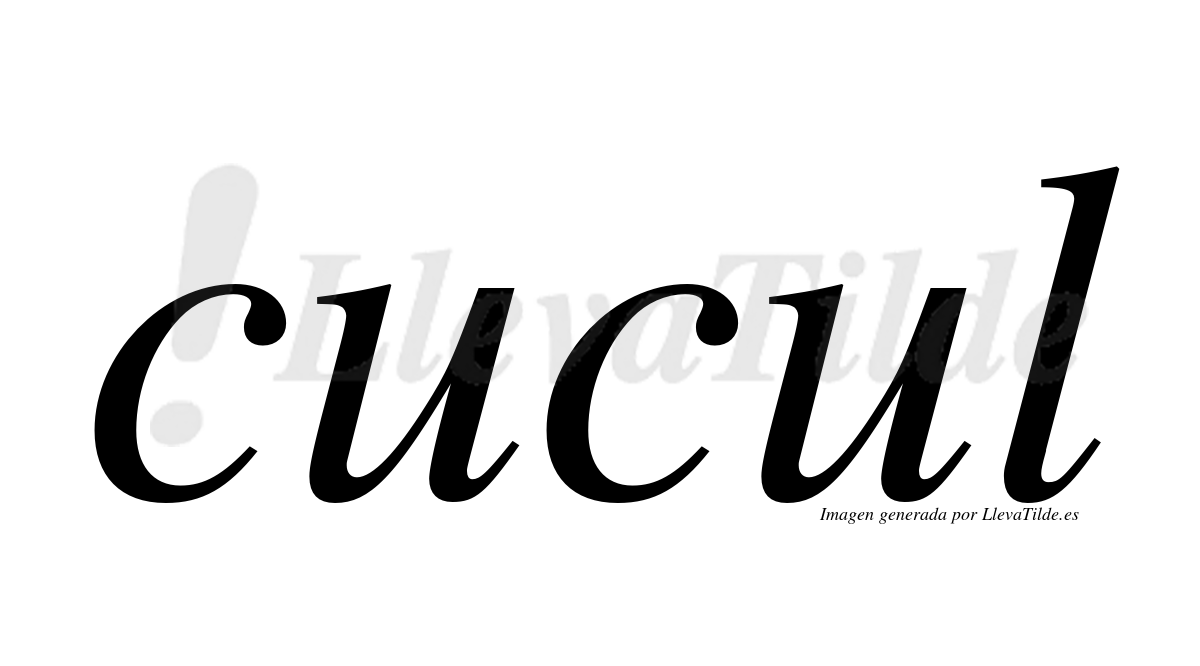 ¿Lleva tilde cucul? | LlevaTilde.es