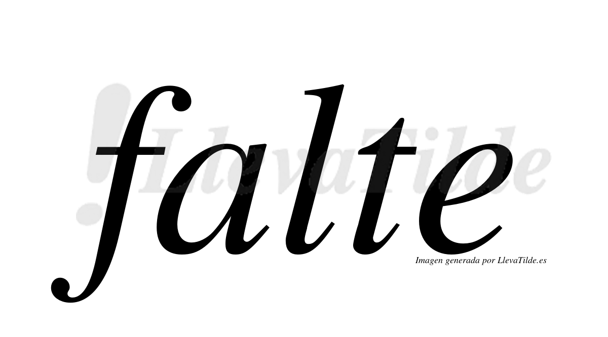 ¿Lleva tilde falte? | LlevaTilde.es