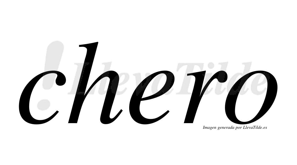 ¿Lleva tilde chero? | LlevaTilde.es