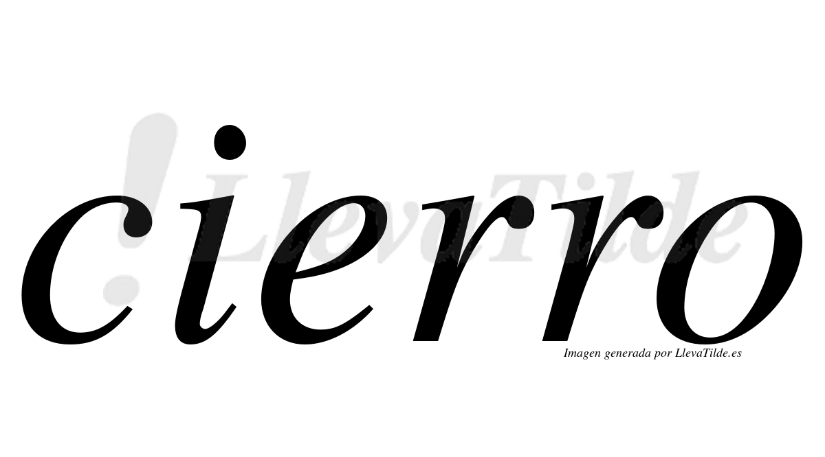 ¿Lleva tilde cierro? | LlevaTilde.es