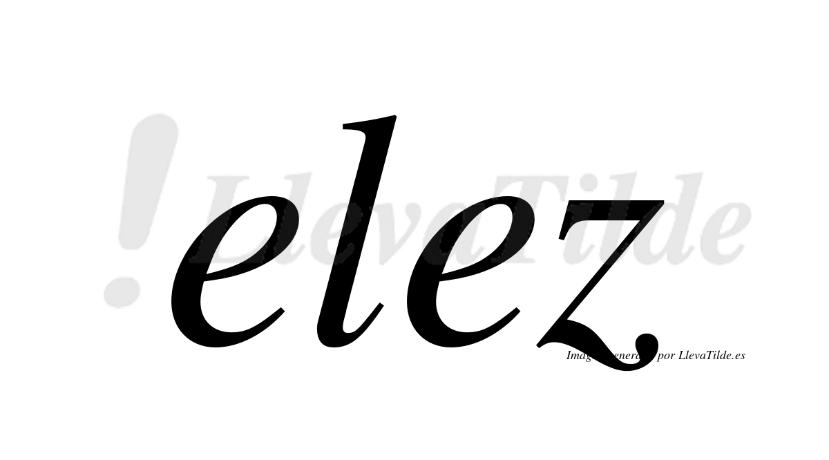 ¿Lleva tilde elez? | LlevaTilde.es