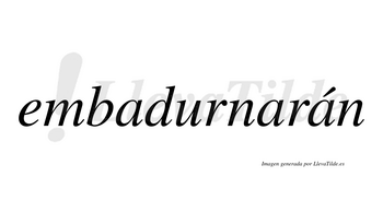 ¿Lleva tilde embadurnarán? | LlevaTilde.es