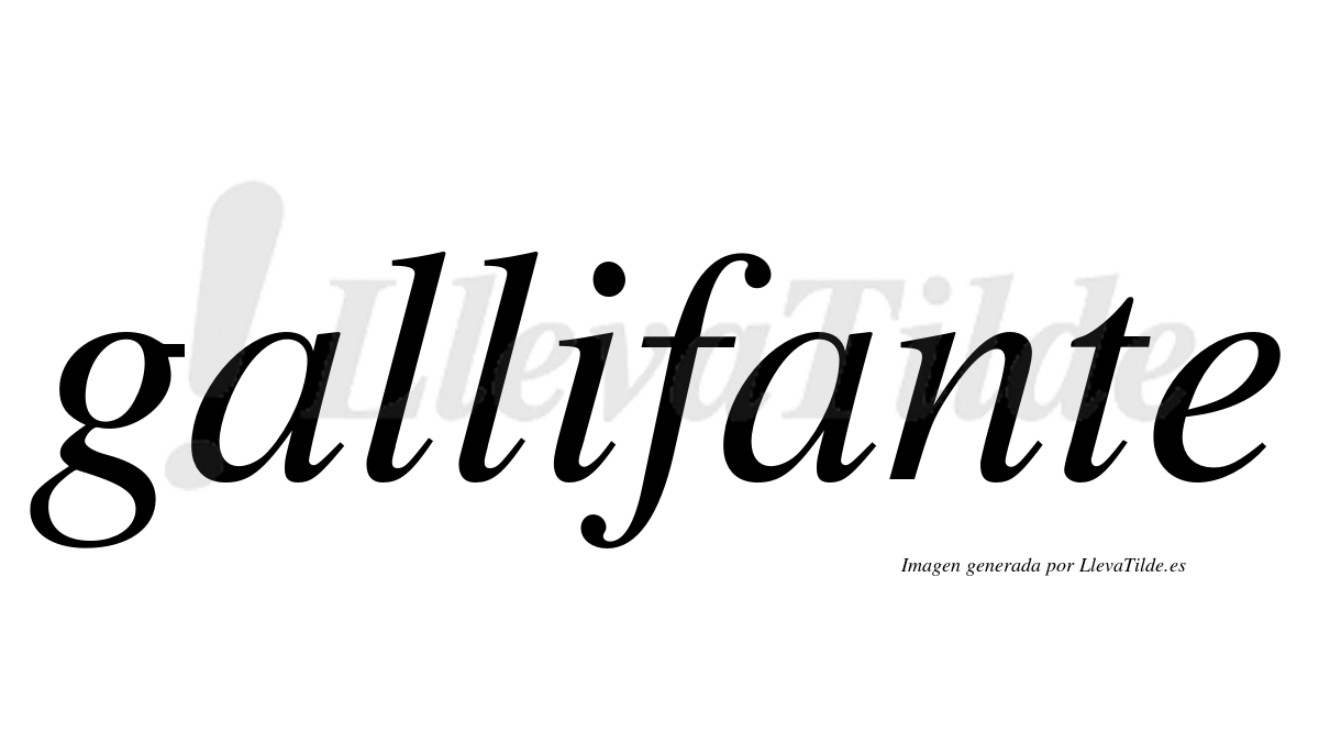 ¿Lleva tilde gallifante? | LlevaTilde.es