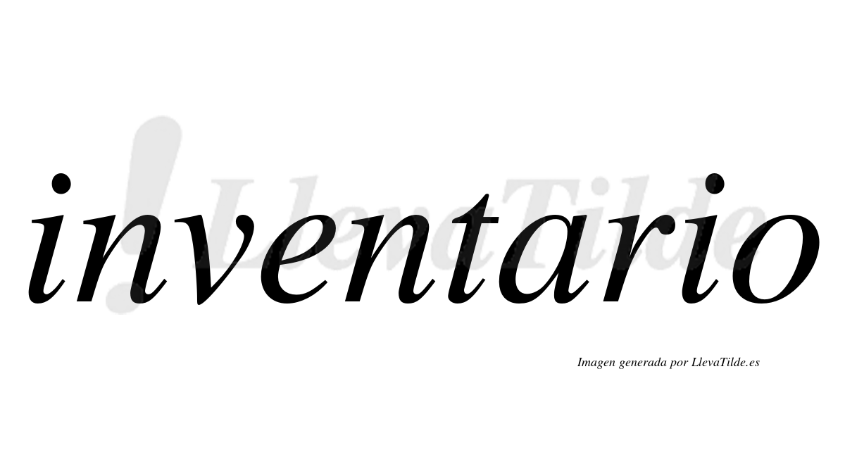 ¿Lleva tilde inventario? | LlevaTilde.es