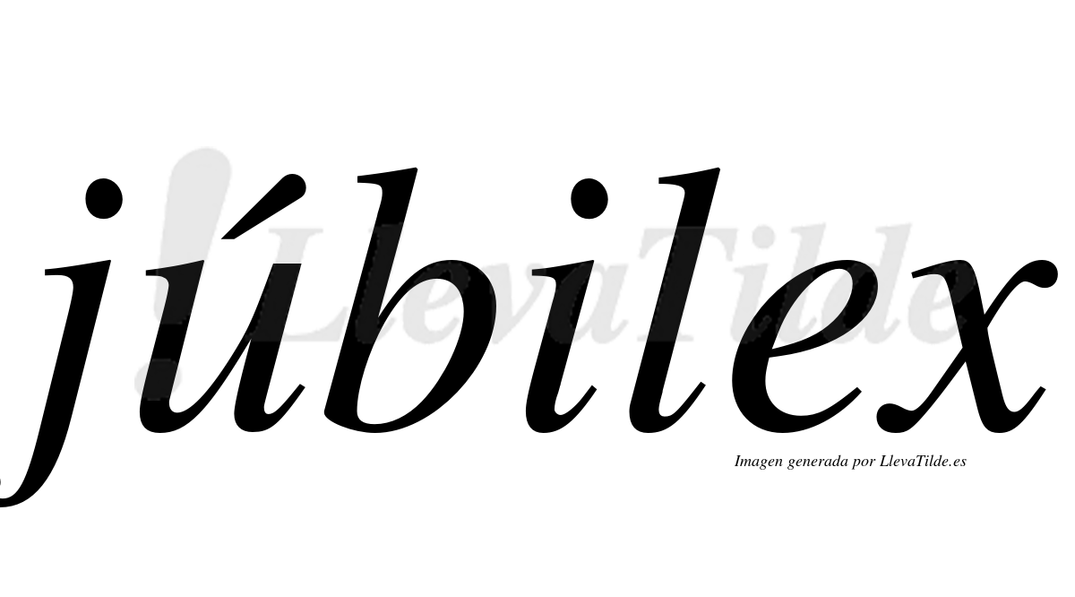 ¿Lleva tilde júbilex? | LlevaTilde.es