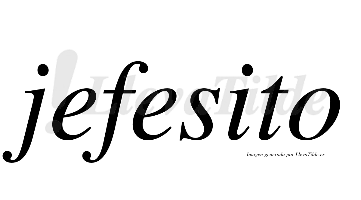 ¿Lleva tilde jefesito? | LlevaTilde.es