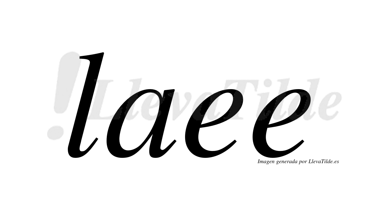 ¿Lleva tilde laee? | LlevaTilde.es