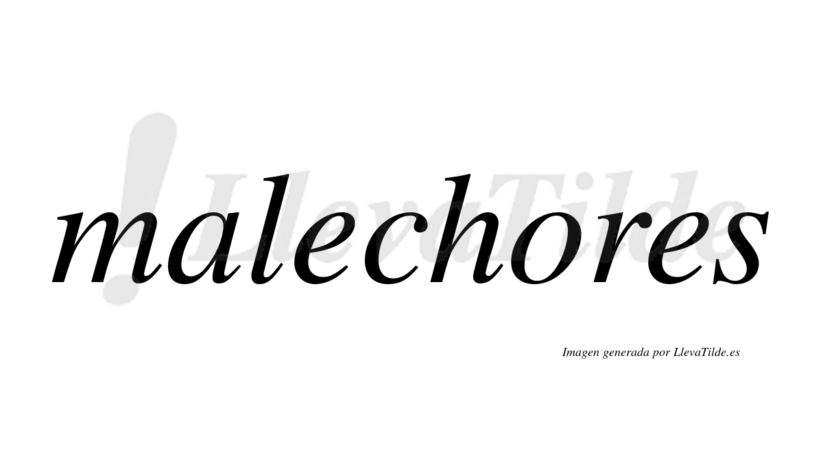 ¿Lleva tilde malechores? | LlevaTilde.es