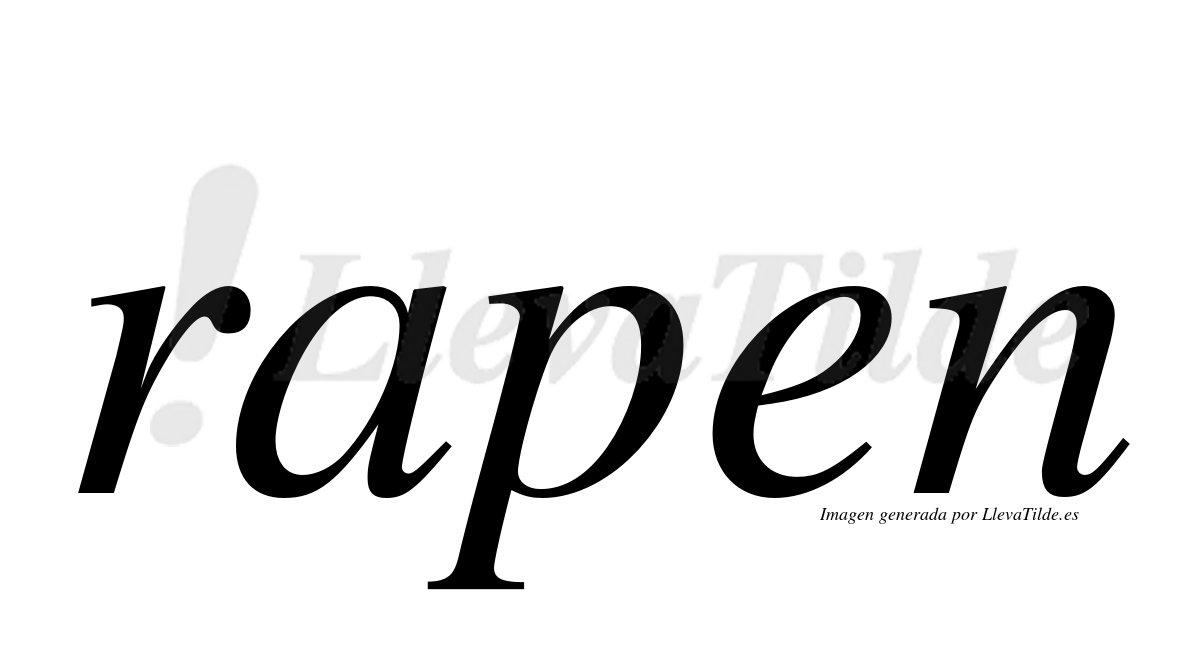 ¿Lleva tilde rapen? | LlevaTilde.es