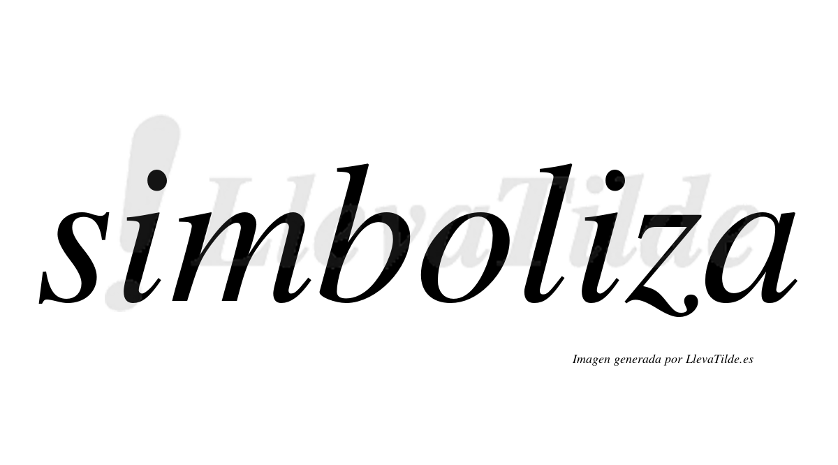 ¿Lleva tilde simboliza? | LlevaTilde.es