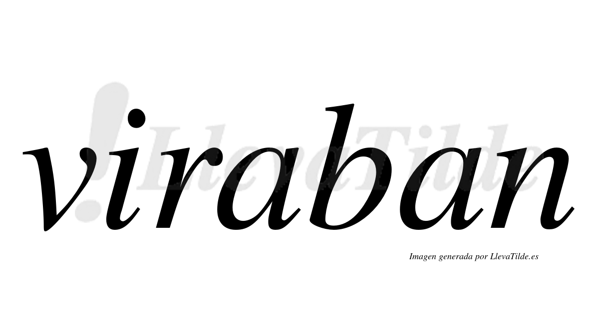 ¿Lleva tilde viraban? | LlevaTilde.es